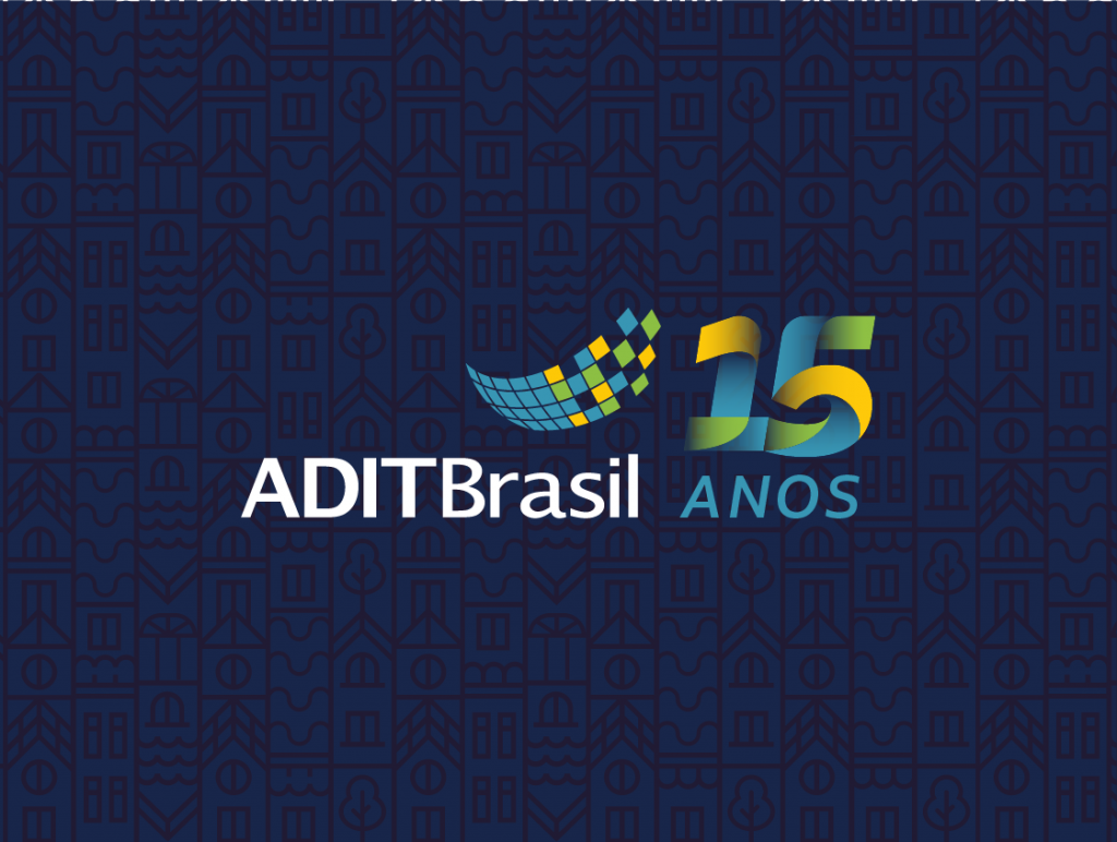 ARTIGO | 15 anos de ADIT Brasil – ADIT Brasil