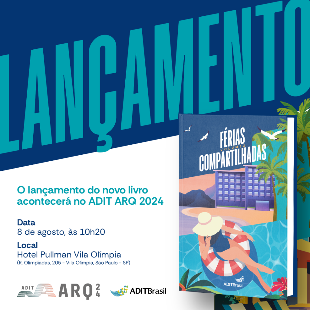 ADIT Brasil lança segundo volume do Férias Compartilhadas na próxima ...